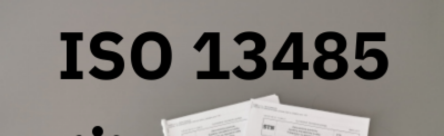 ISO 13485:2016 and documentation
